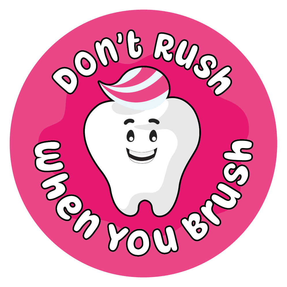 Don't Rush When You Brush Dental Reward Stickers — MyClassroom