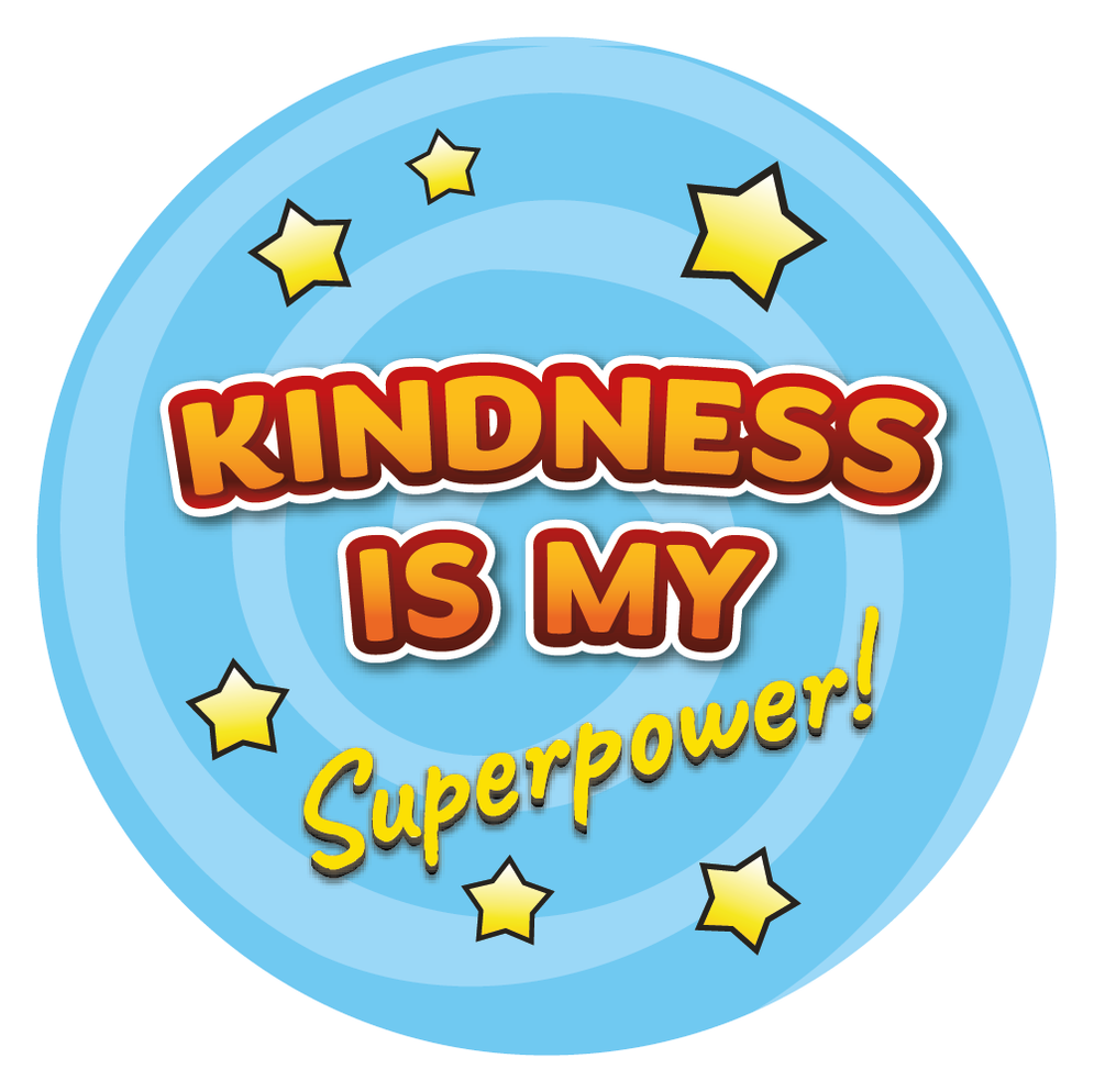 Kindness is my Superpower Reward Stickers — MyClassroom