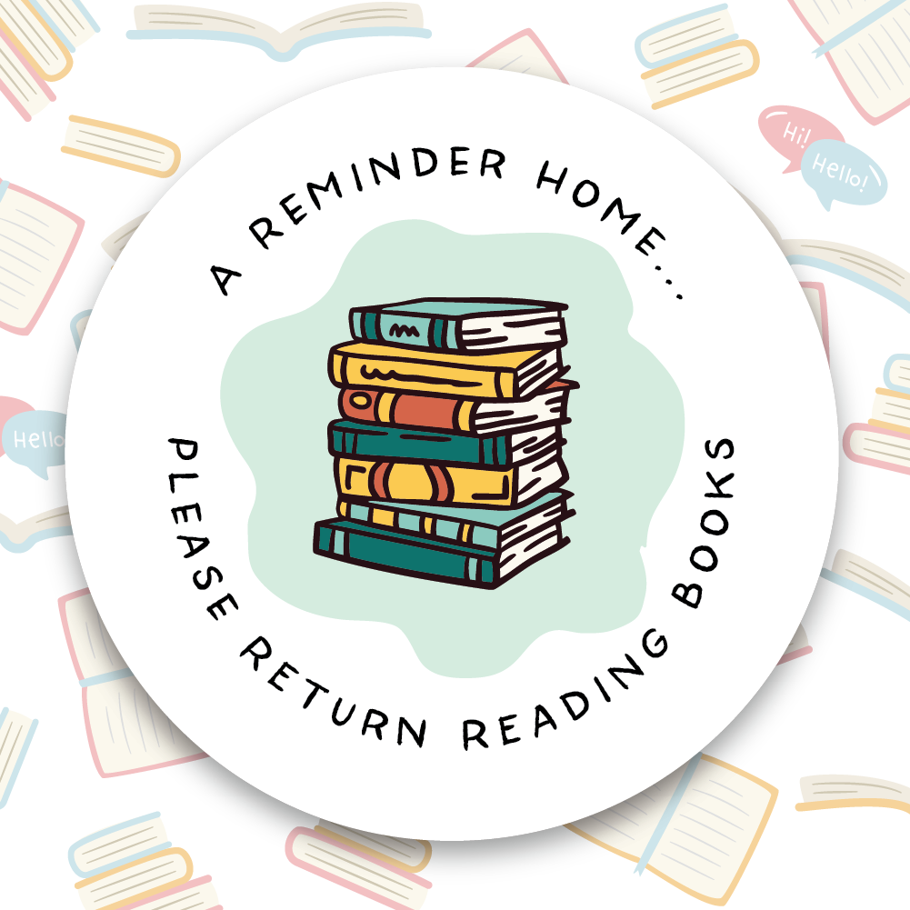 Reminder Home Please Return Reading Book Stickers — MyClassroom